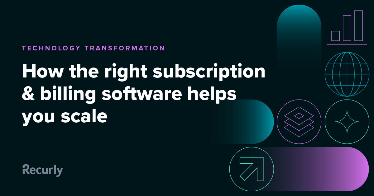 How Strong Recurring Billing Software Helps You Scale | Recurly