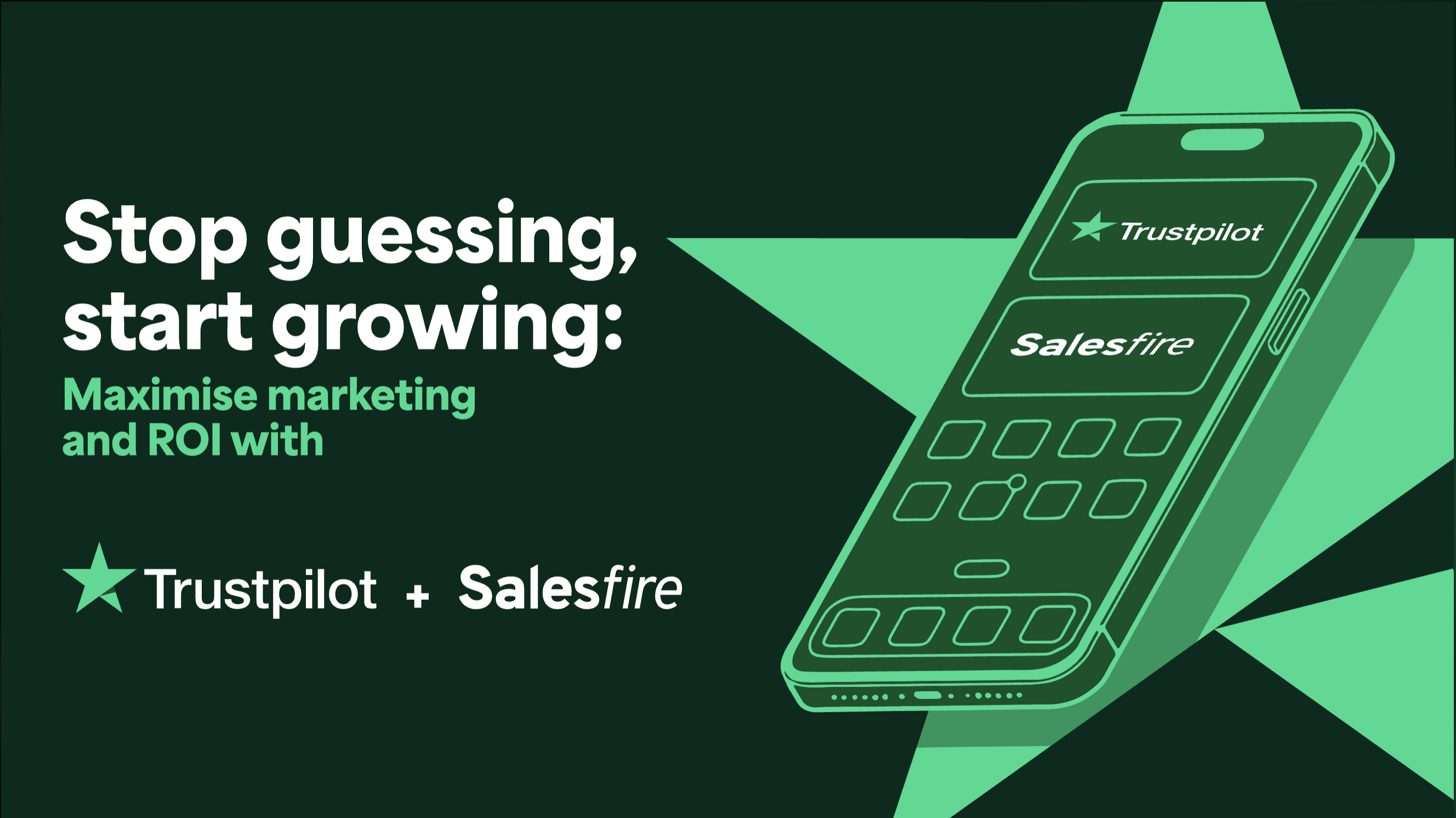 Stop guessing, start growing: Maximise marketing and ROI with Trustpilot + Salesfire