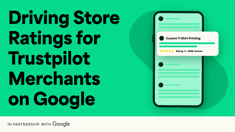 Driving Store Ratings for Trustpilot Merchants on Google