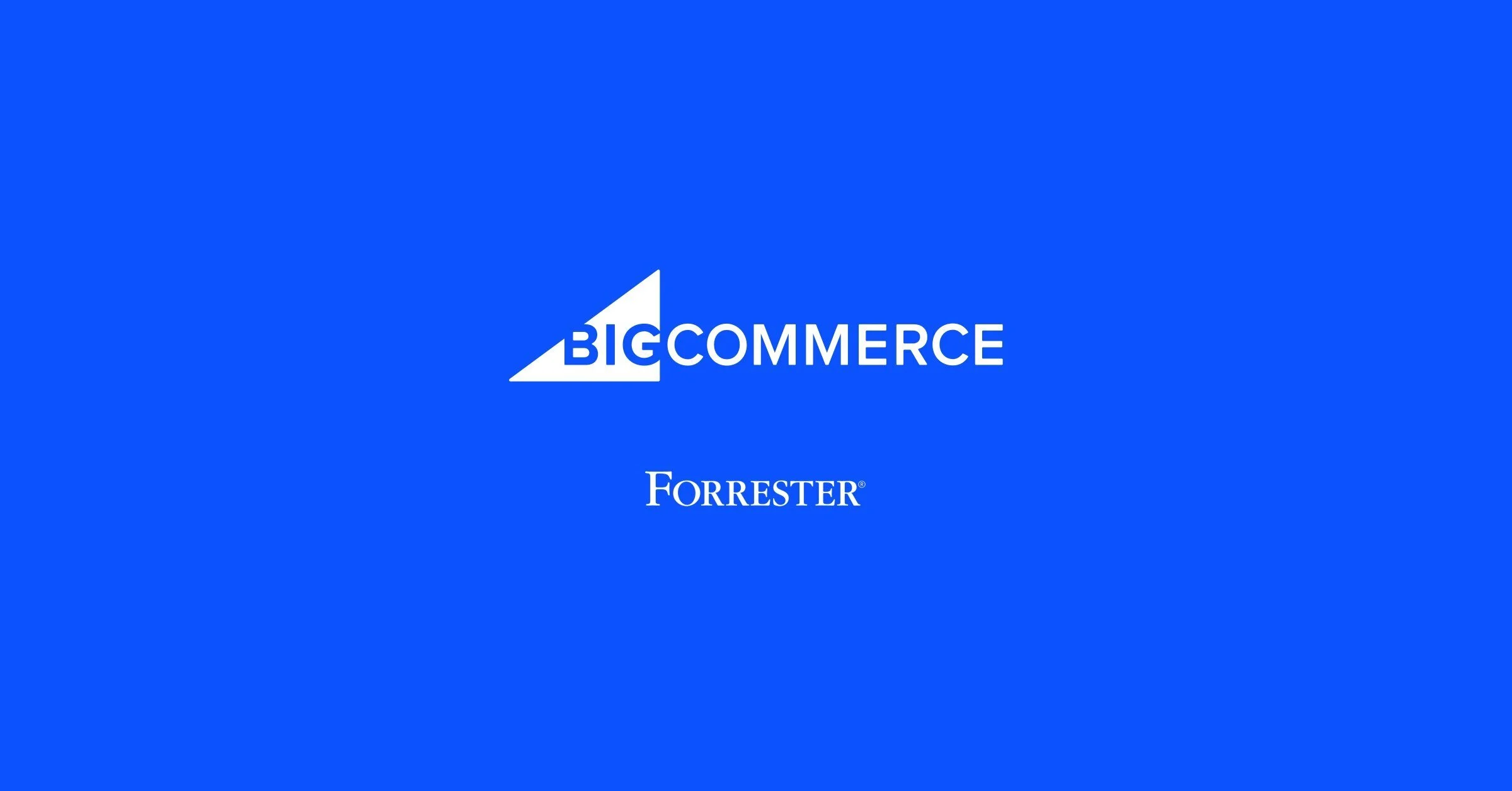 Forrester Wave Report 2020: B2B and B2C Ecommerce | BigCommerce Forrester Wave Report 2020: B2B and B2C Ecommerce | BigCommerce
