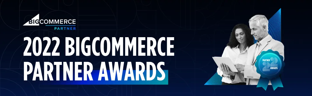 BigCommerce Names 2022 Partner Awards Winners, Recognizing the Most ...