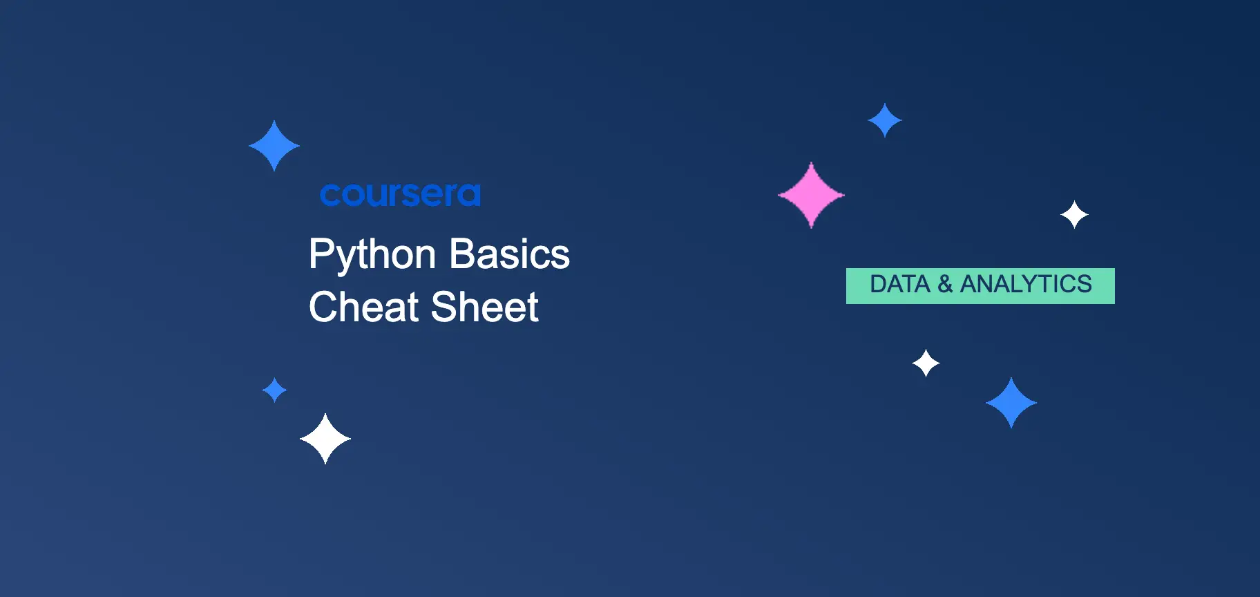 Python Cheat Sheet & Quick Reference | Coursera