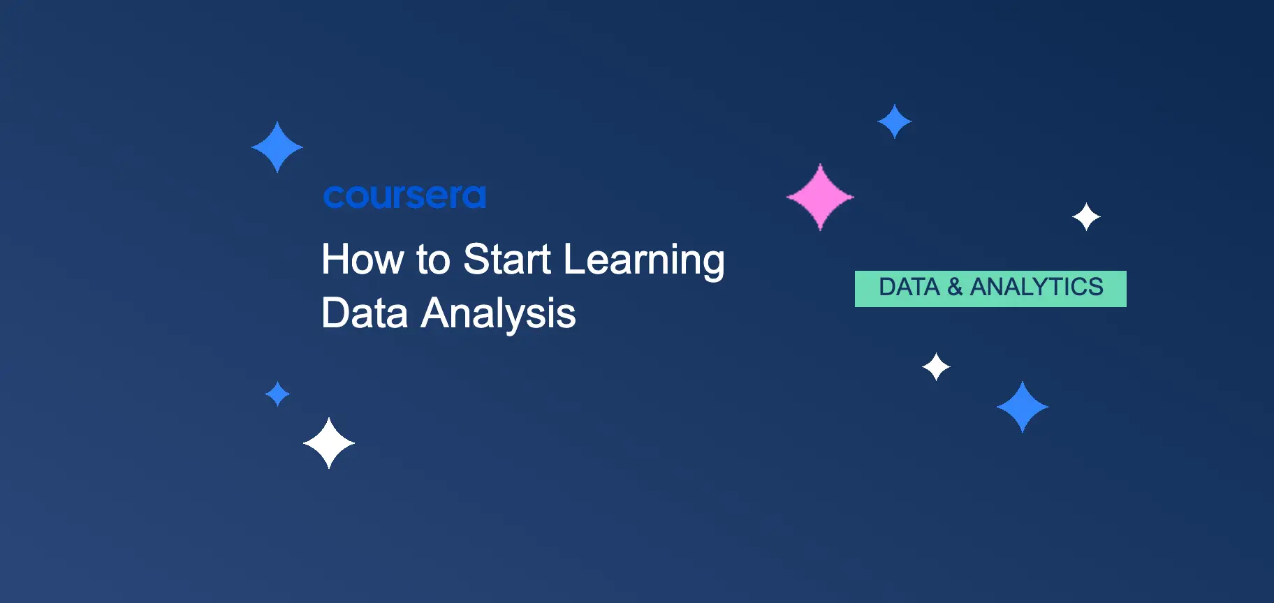 How to Start Learning Data Analysis: Custom Course Guide | Coursera ...
