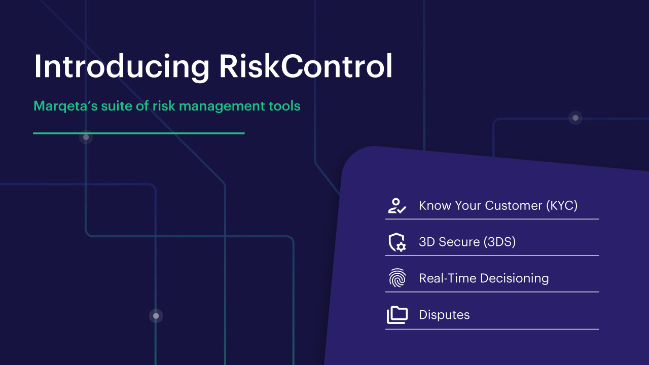 Marqeta's RiskControl product suite helps combat card fraud
