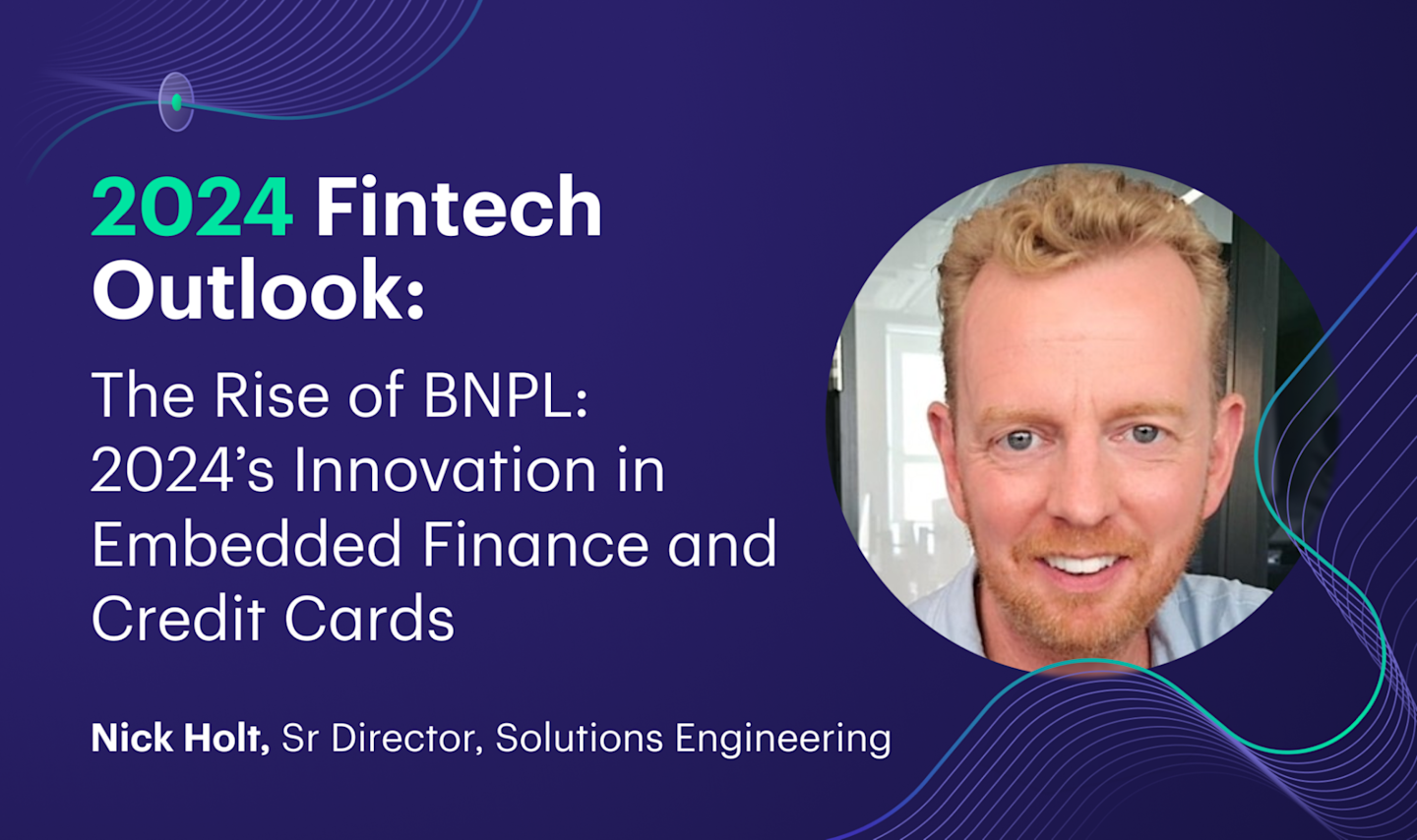 Nick Holt - People seek efficiency and extra financial tools in 2024