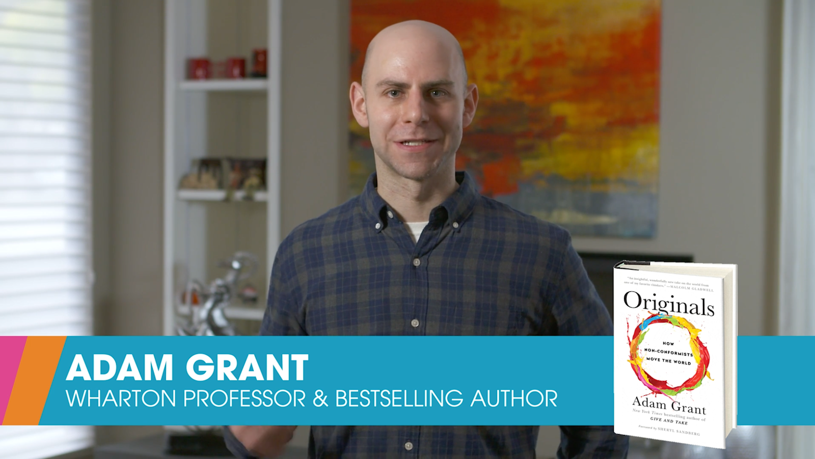 Adam Grant on Developing Original Ideas