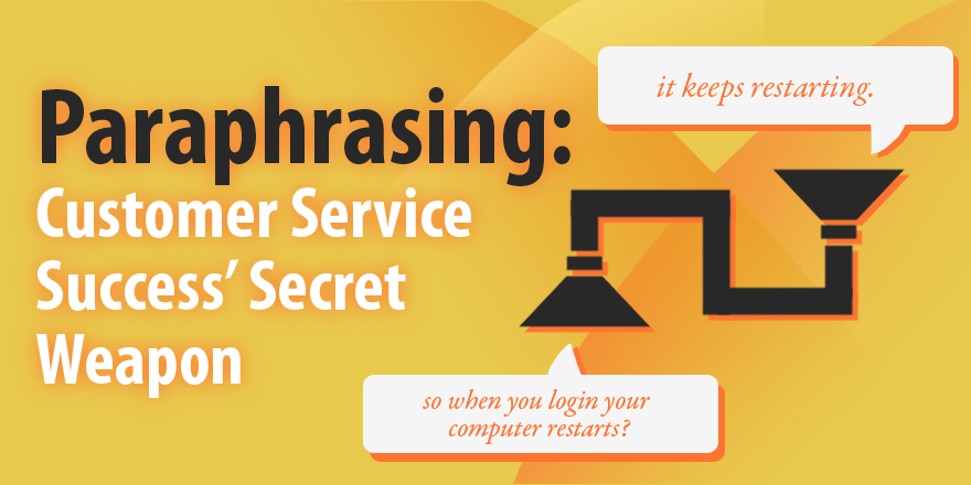 Paraphrasing: Customer Service Success’ Secret Weapon | Capterra