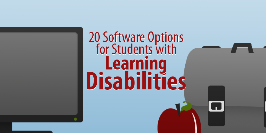 Don't Miss Out on These 20 Software Options for Students with Learning ...