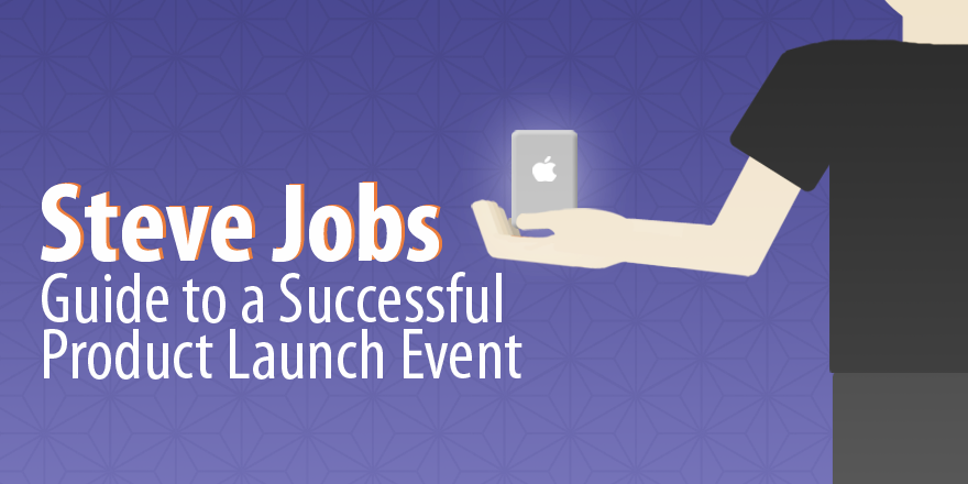The Steve Jobs Guide to a Successful Product Launch Event | Capterra