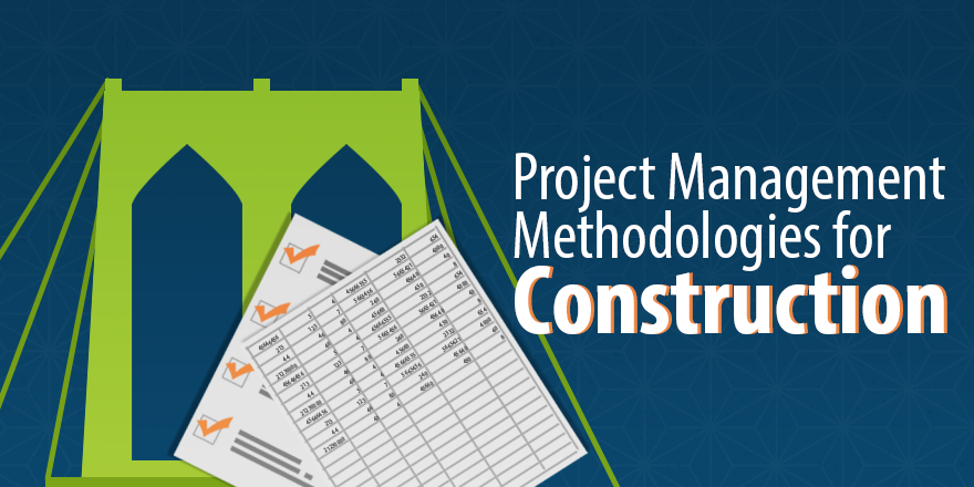 The Ultimate Review of Construction Project Management Methodologies ...
