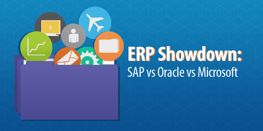 ERP Showdown: SAP vs Oracle vs Microsoft | Capterra