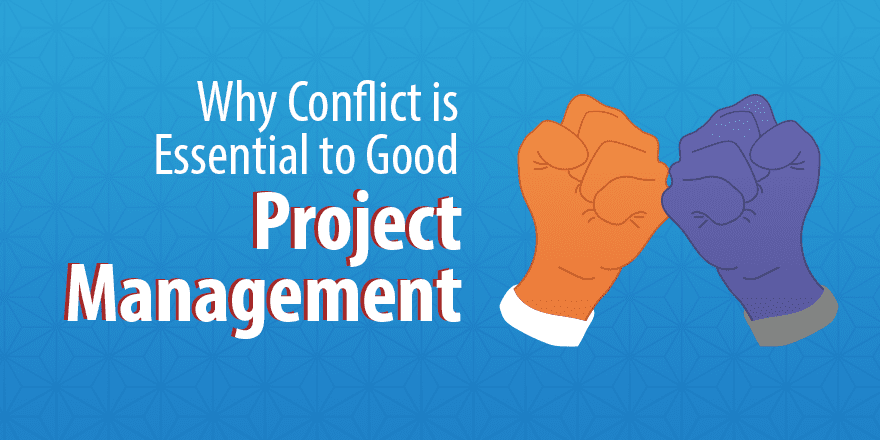 Why Conflict is Essential to Good Project Management | Capterra
