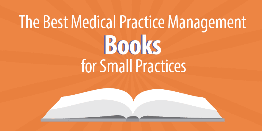 The 5 Best Medical Practice Management Books For Small Practices | Capterra