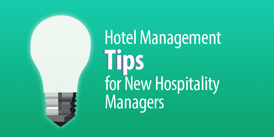 6 Hotel Management Tips for New Hospitality Managers | Capterra