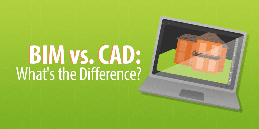 BIM vs CAD: What's the Difference? | Capterra