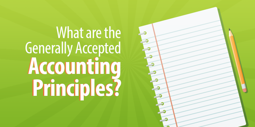 What are the Generally Accepted Accounting Principles? | Capterra