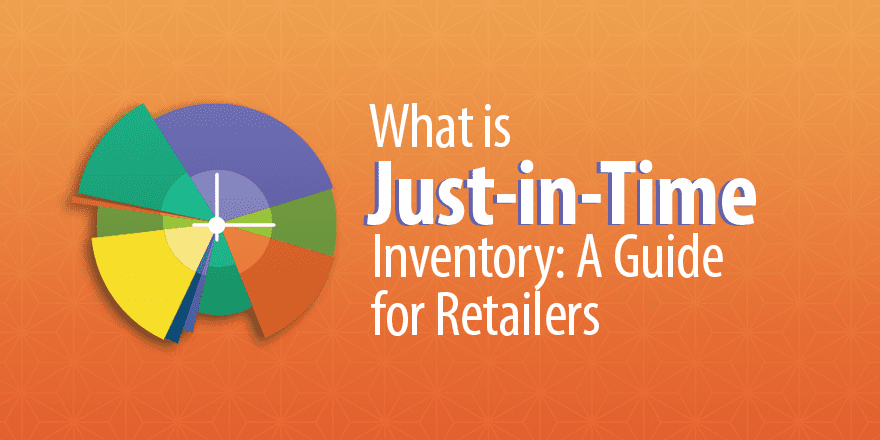 What is Just-in-Time Inventory: A Guide for Retailers | Capterra