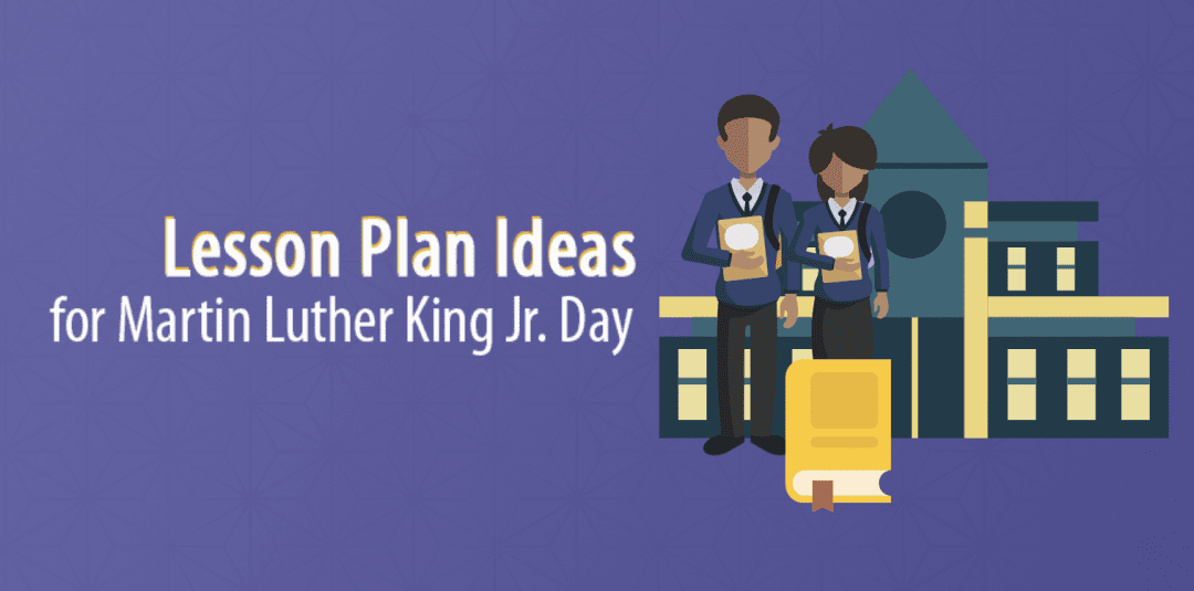 6 Lesson Plan Ideas for Martin Luther King Jr. Day | Capterra