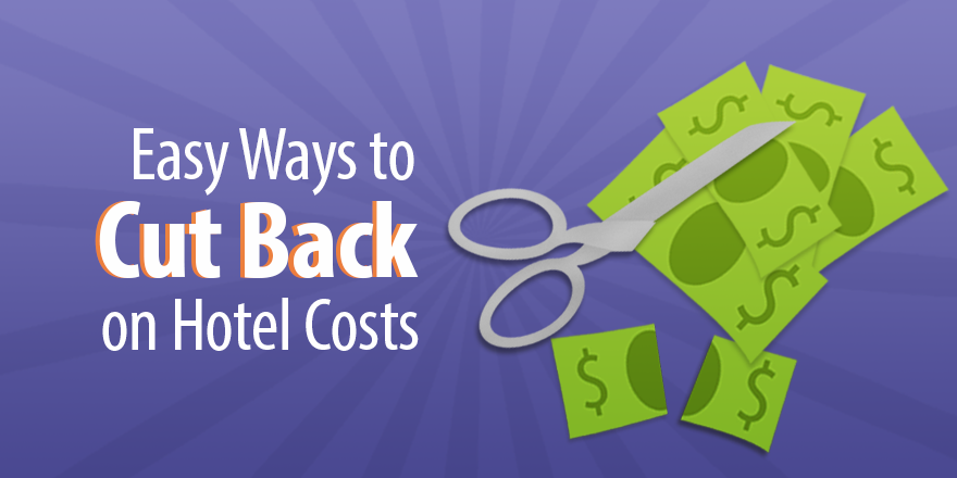 7 Straightforward Ways to Cut Back on Hotel Costs | Capterra
