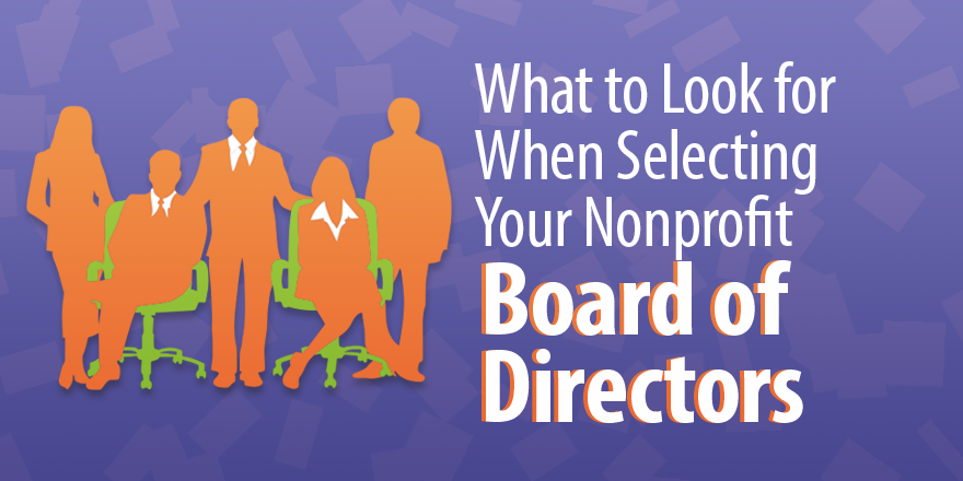 What to Look for When Selecting Your Nonprofit Board of Directors ...