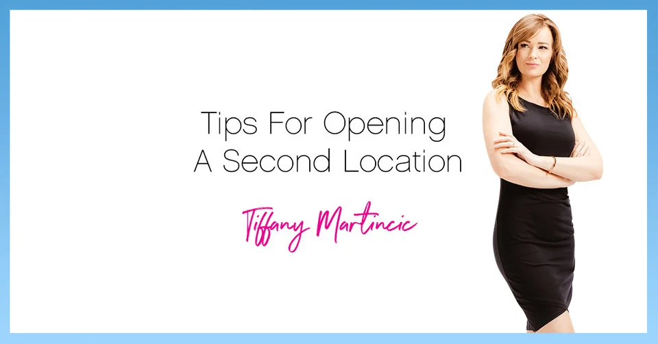 Tips For Opening A Second Location
