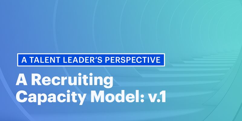 Recruiter Capacity Model