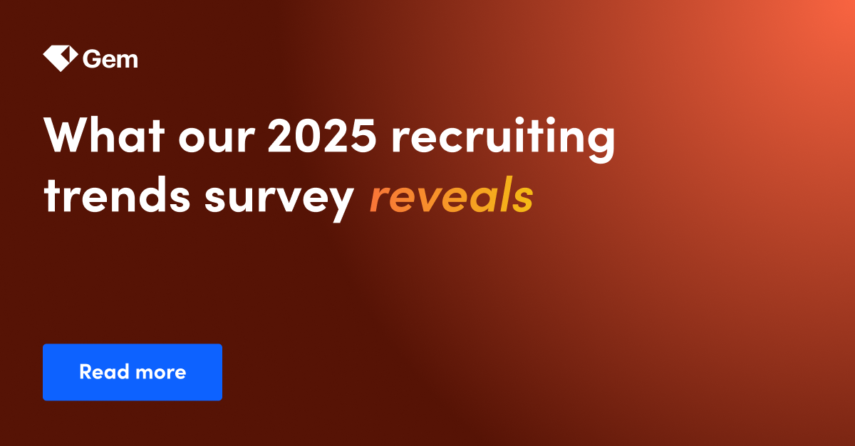 Flat teams, growing demands: What our 2025 recruiting survey reveals | Gem