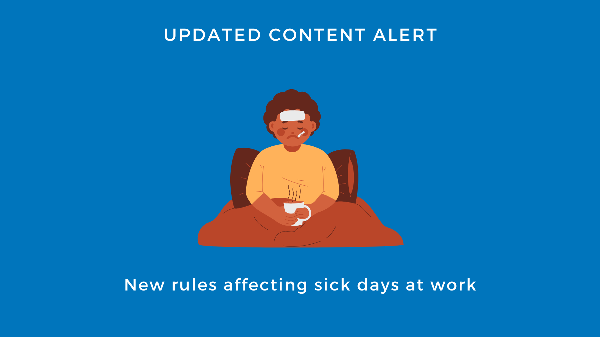 Updated coverage of sick leave from work | People's Law