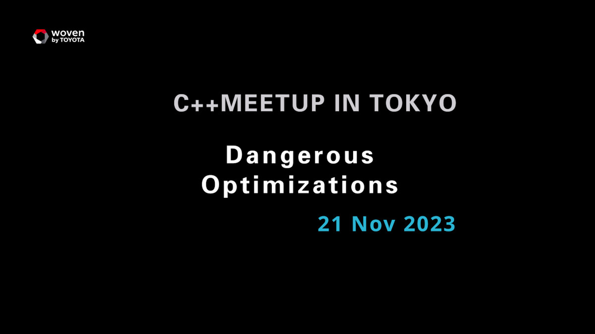 第4回C++ Meetupを 開催しました！ - ウーブン・バイ・トヨタ