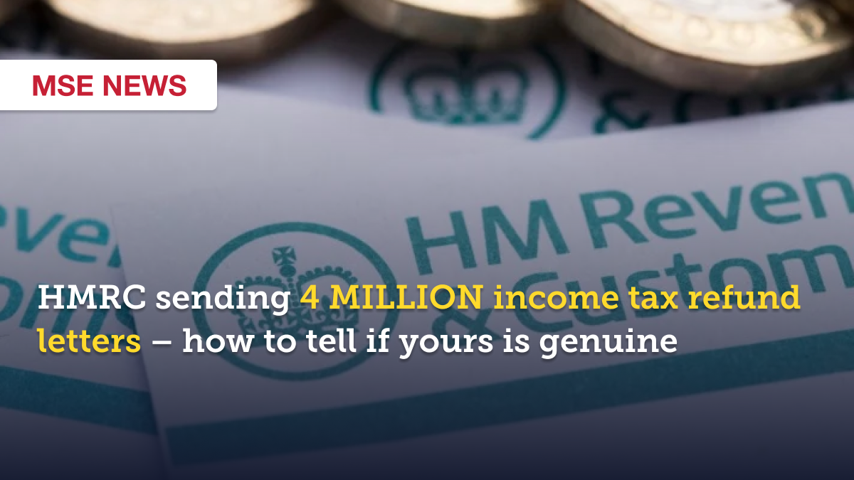 Check if your HMRC tax refund letter is genuine – MSE News