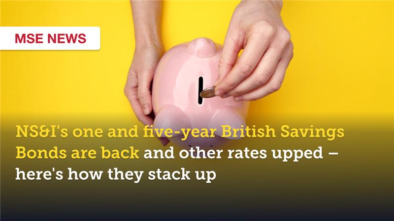 NS&I British Savings Bonds shake-up – MSE analysis