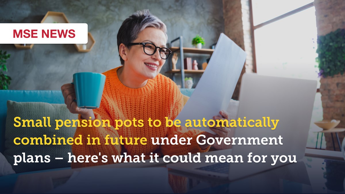 Small pension pots to be auto-combined – Martin Lewis' MSE