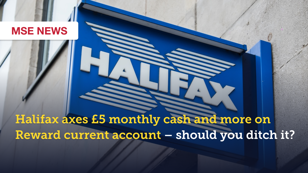 Halifax axes 'Reward Extras' – Martin Lewis' MSE analyse