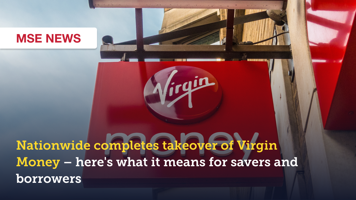 Nationwide completes takeover of Virgin Money – what it means