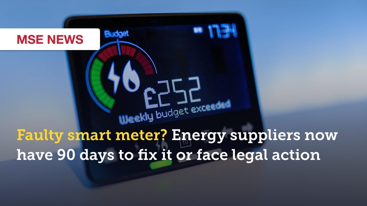 Smart meter broken? Energy suppliers will soon have 90 days to fix it