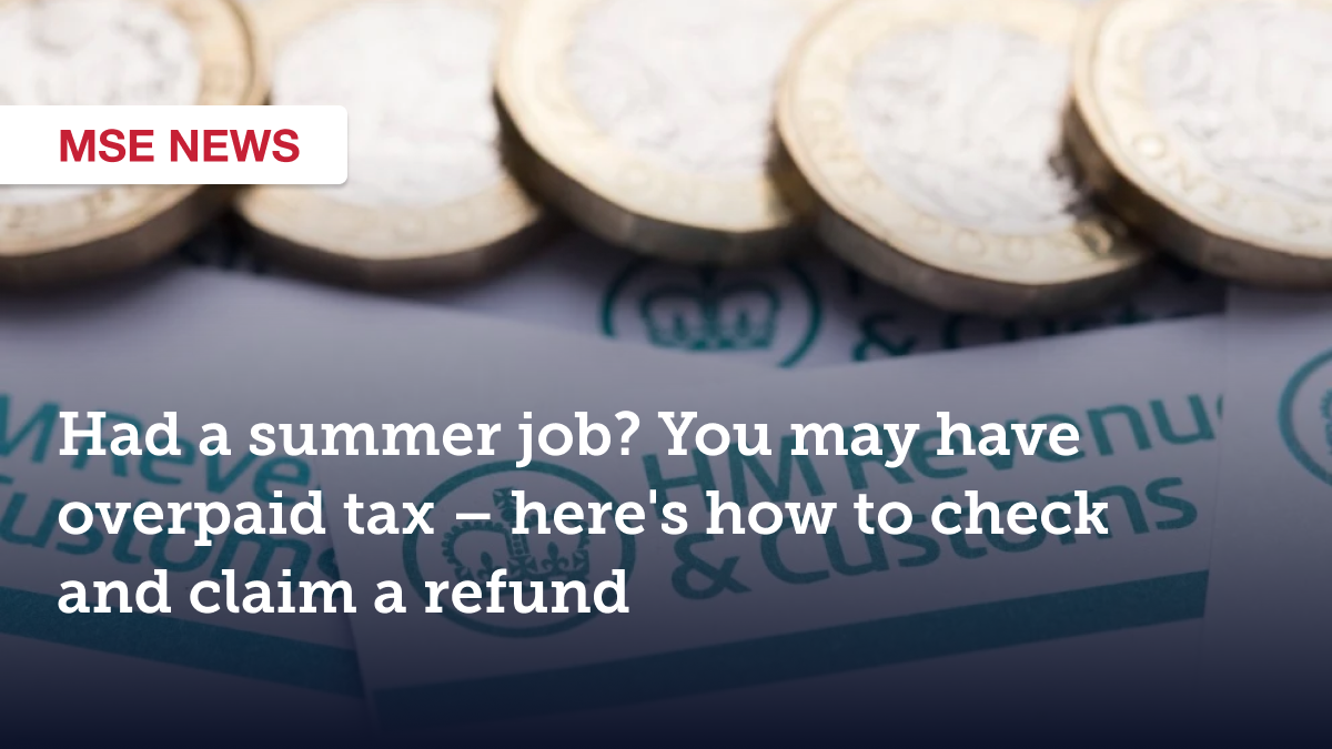 Had a summer job? You may have overpaid tax – here's how to check and ...