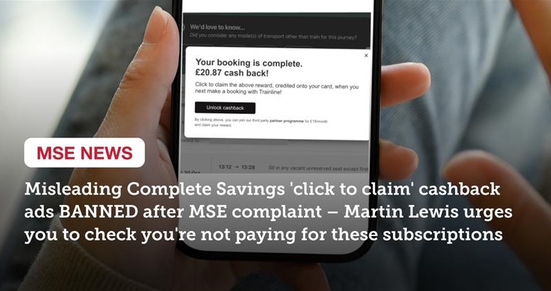 Misleading 'Complete Savings' advert banned after MSE intervention