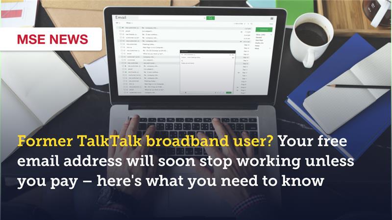 TalkTalk to end free email services for some – MSE News