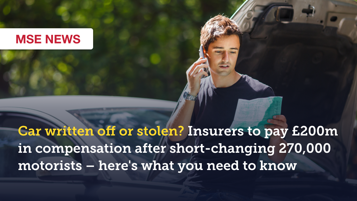Car written off? Insurers to pay £200m in compensation