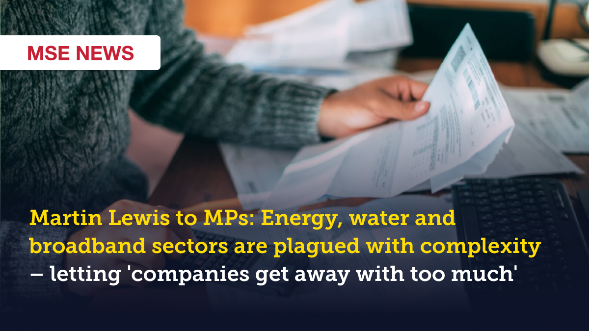 Martin Lewis tells MPs: Have a single water social tariff, sort energy ...