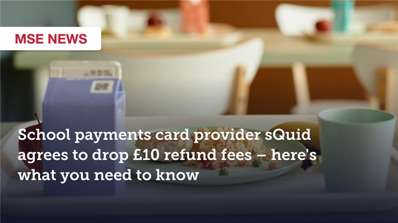 School payments card Squid shuts down – Martin Lewis' MSE News