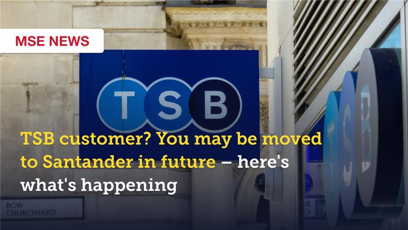 TSB agrees to takeover by Santander – MSE News analysis