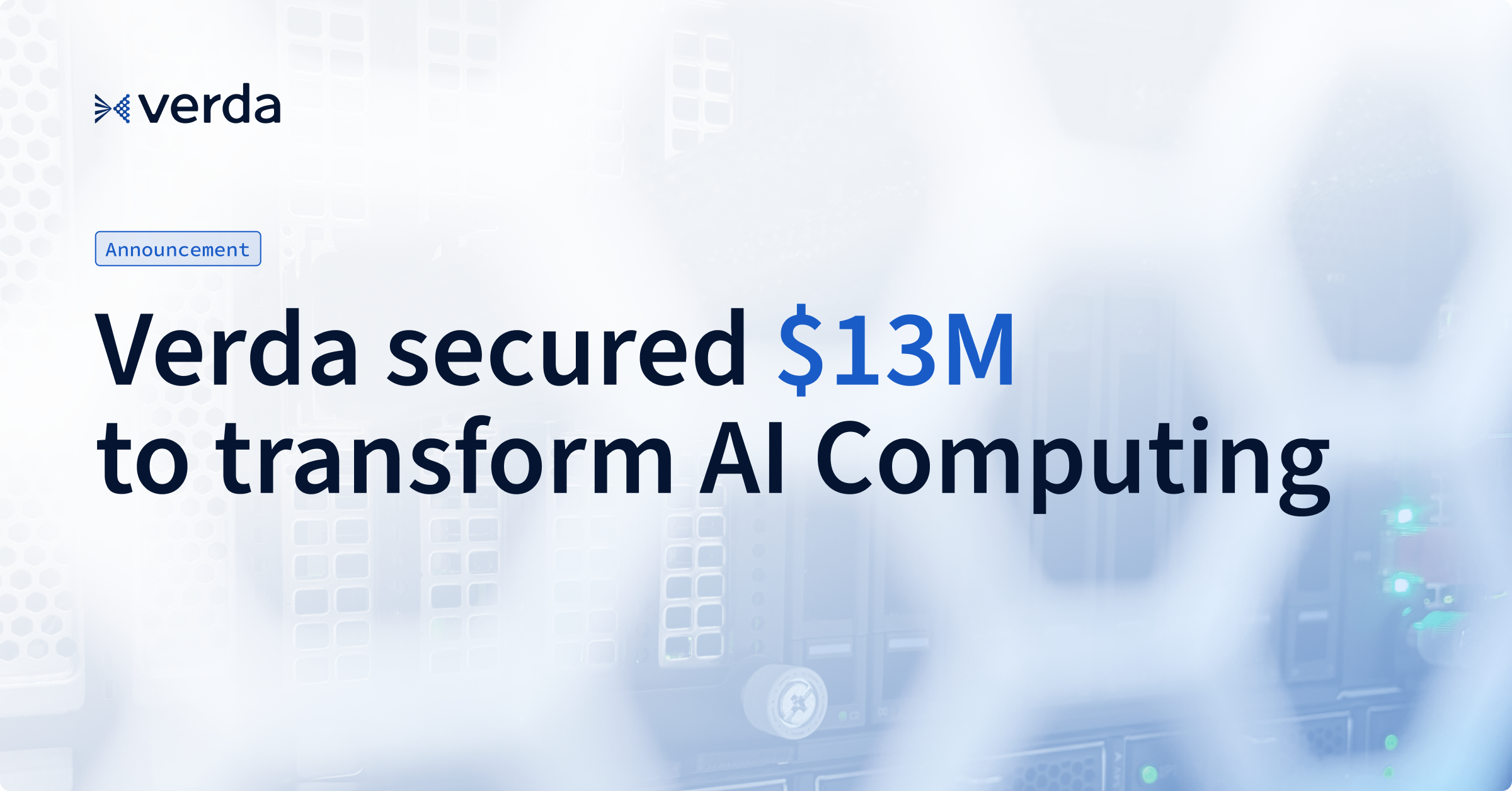 Verda secures $13 million seed round to transform AI computing — Blog ...