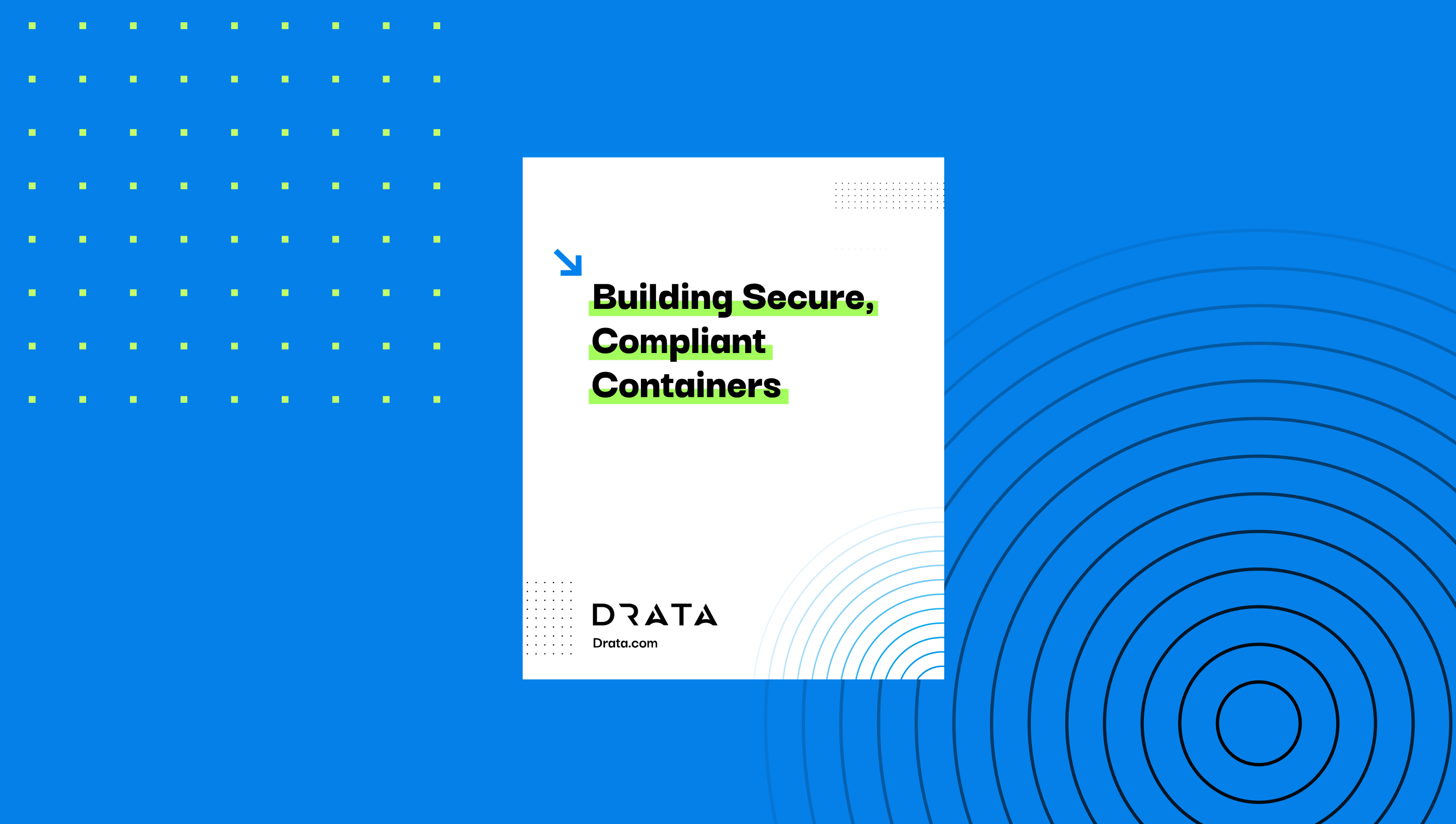 Guide to Building Secure, Compliant Containers