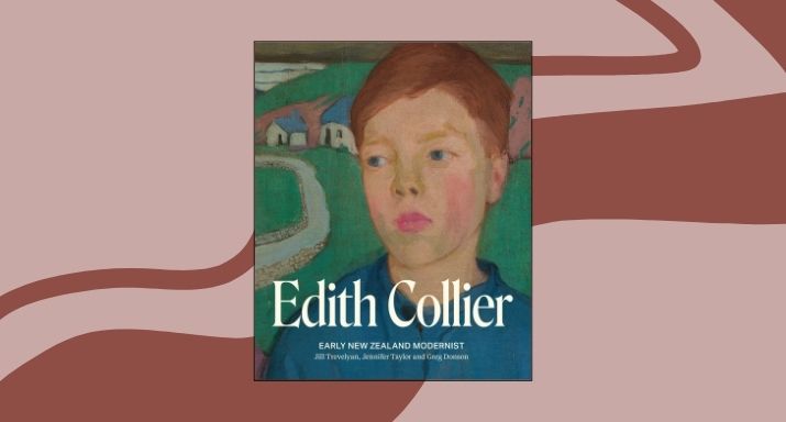 Review: Edith Collier: Early New Zealand Modernist | Kete Books - Your ...