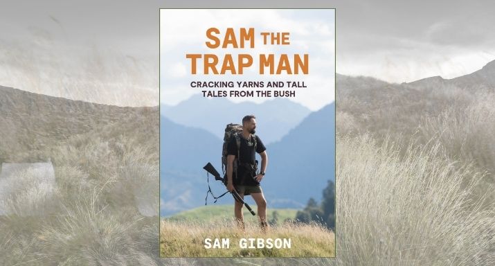 Review: Sam the Trap Man, by Sam Gibson | Kete Books - Your Source for NZ Books and Authors