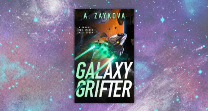 Extract: Galaxy Grifter, by Alla Zaykova | Kete Books - Your Source for ...