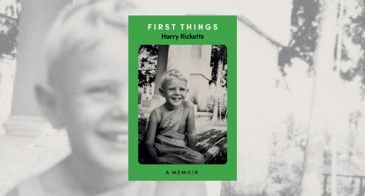 Review — First Things, by Harry Ricketts | Kete Books - Your Source for ...