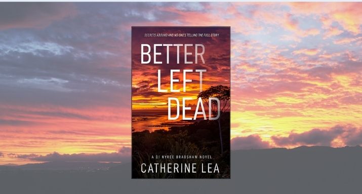Review: Better Left Dead, by Catherine Lea | Kete Books - Your Source ...