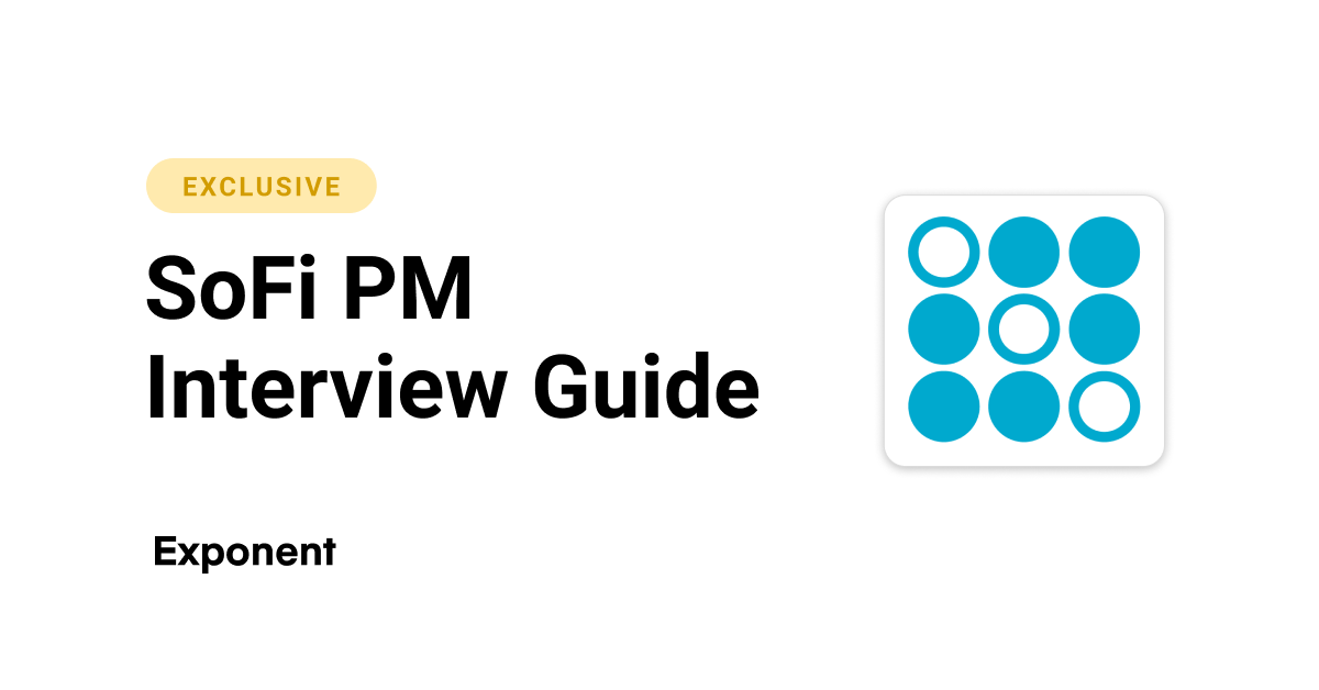 SoFi Product Manager (PM) Interview Guide | Sample Questions (2025 ...